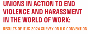 International Trade Unions in Action to End Violence & Harassment in ...